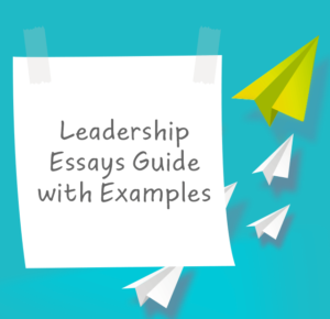 Leadership Essay Writing Guide with Examples | HandMadeWriting